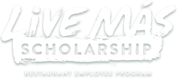 Live Más Scholarship for Restaurant Employees - Taco Bell Foundation